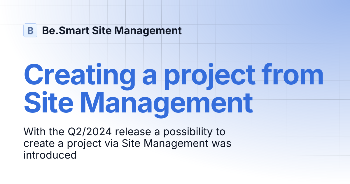 Creating a project from Site Management | Be.Smart Site Management
