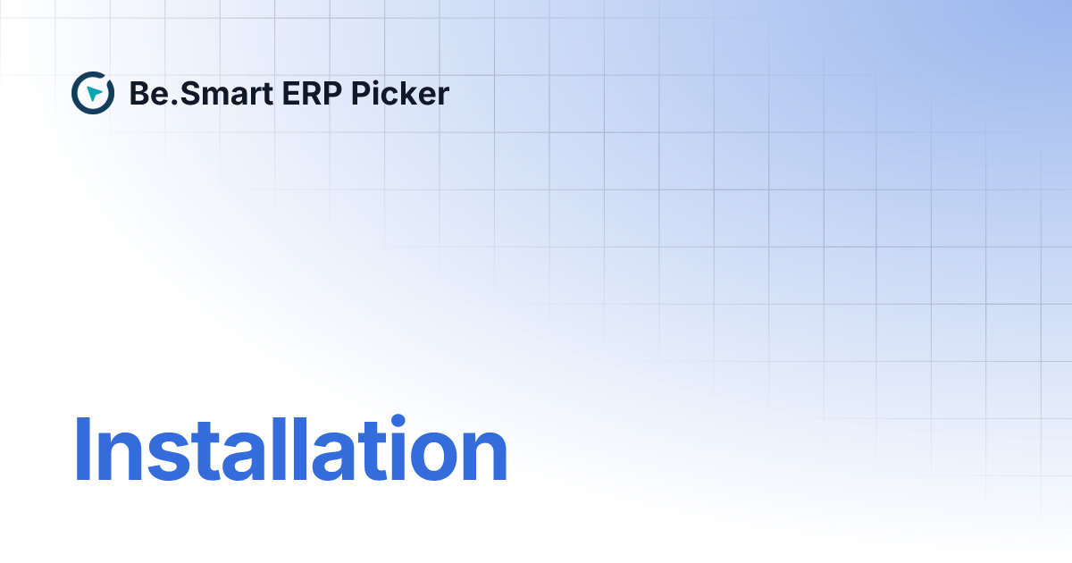 Installation | Be.Smart ERP Picker