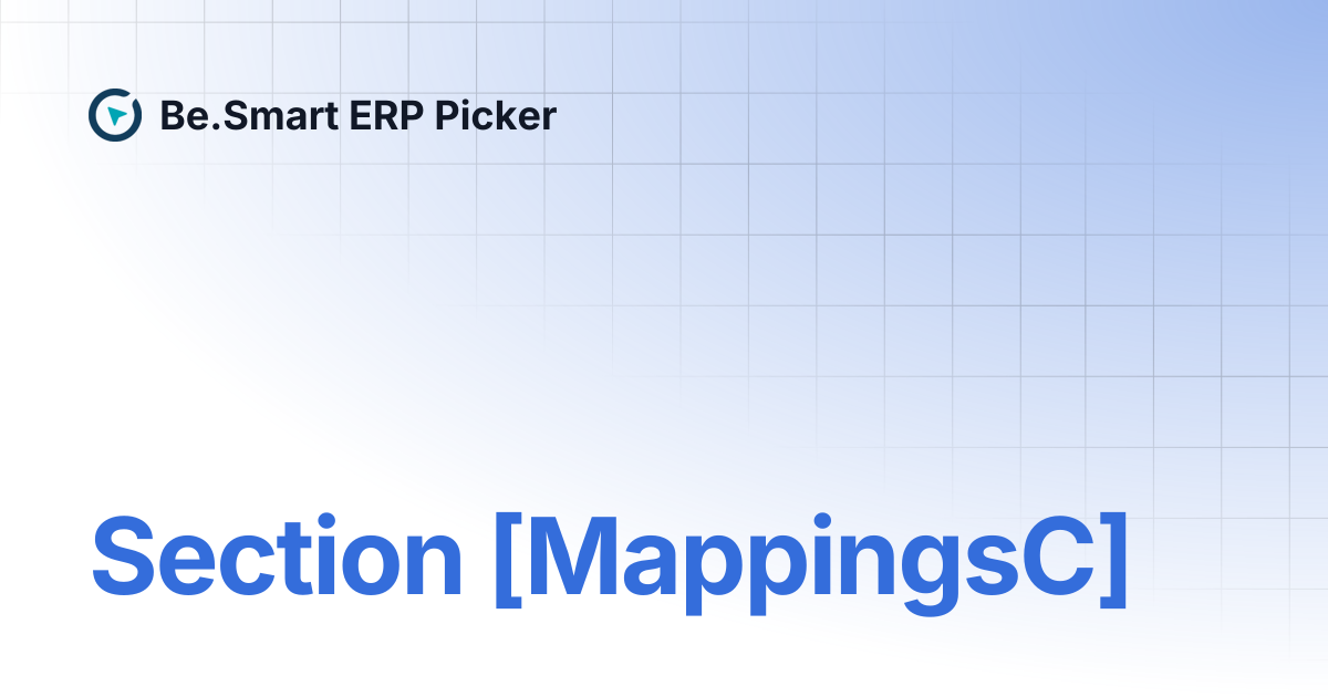 Section [MappingsC] | Be.Smart ERP Picker