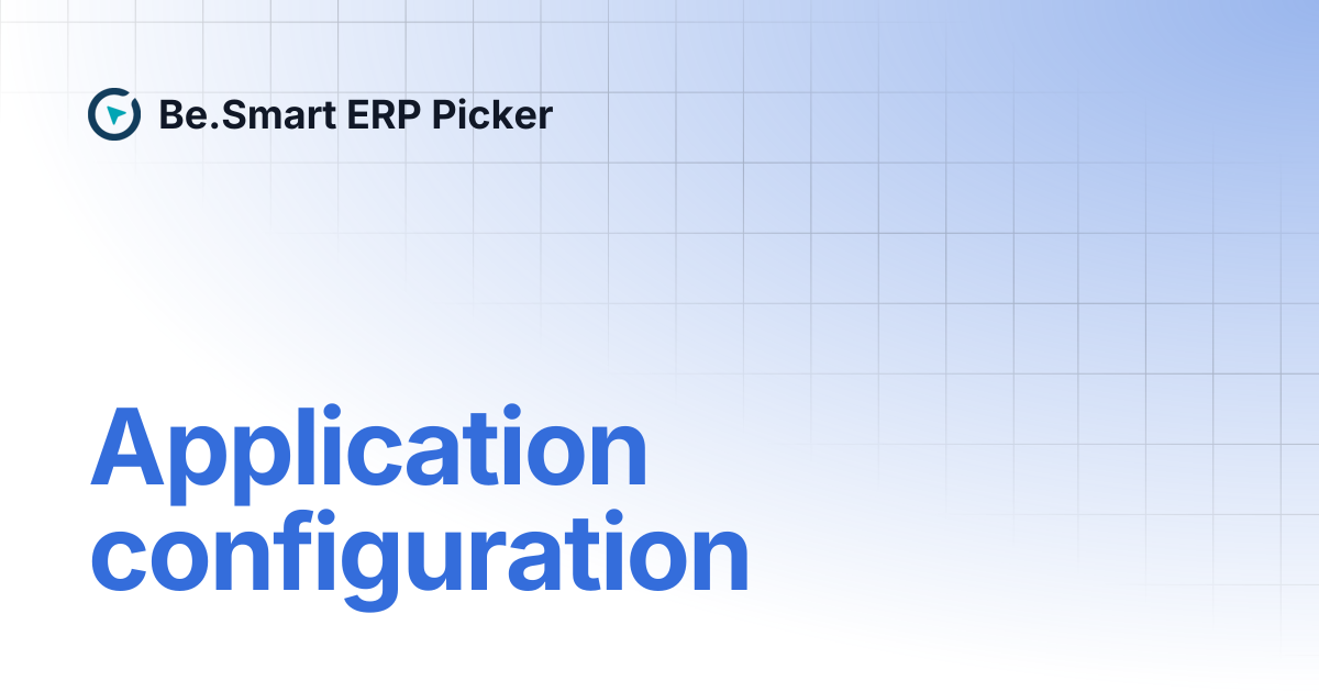 Application configuration | Be.Smart ERP Picker