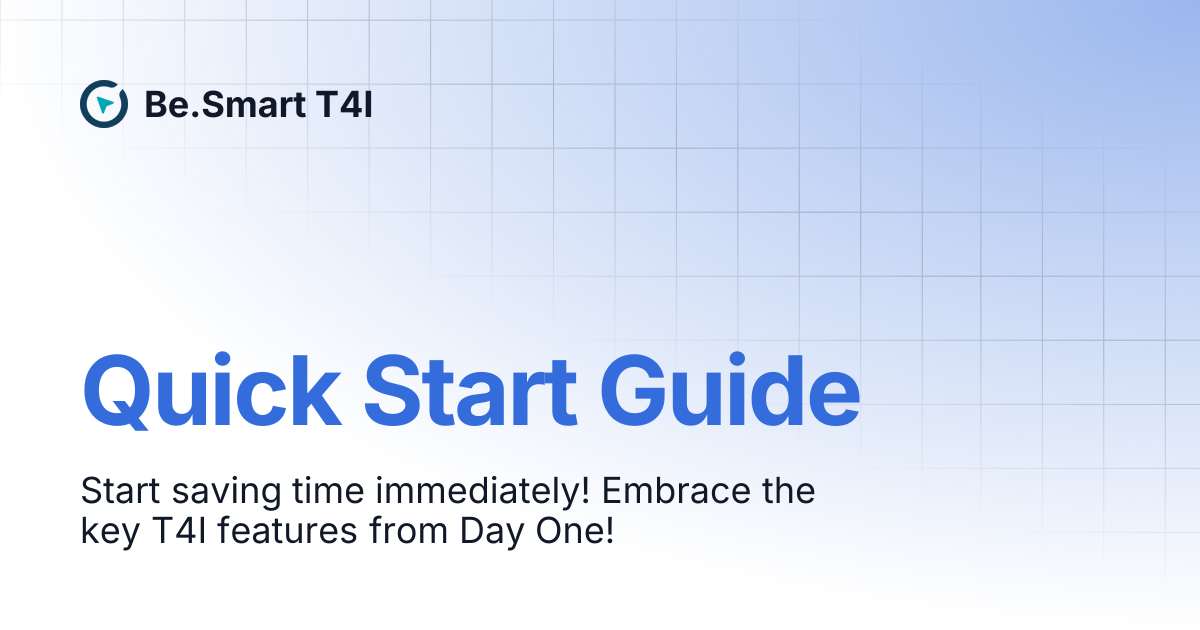Quick Start Guide | Be.Smart T4I